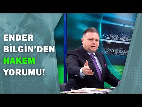 Ender Bilgin:Hakem, Sen Orada Güzel Oyun İçin Varsın İşin Oyunu Zora ...